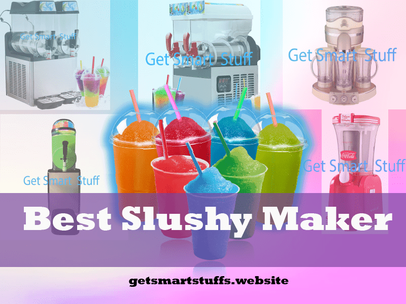 5 Best Slushy Maker of All Time - Amazing Products