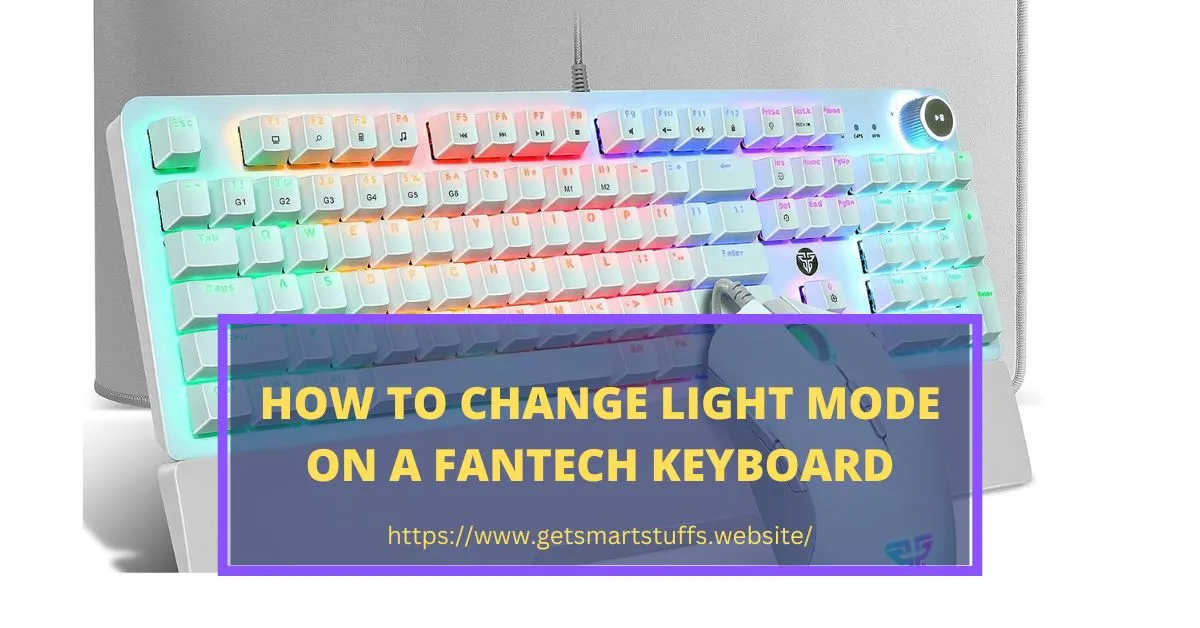 How to Change light mode on a Fantech Keyboard 2025 How to Change light mode on a Fantech Keyboard 2025